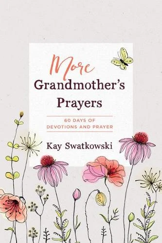KAY SWATKOWSKI MORE Grandmother's Prayers (Poche) EUR 21,72 - PicClick FR