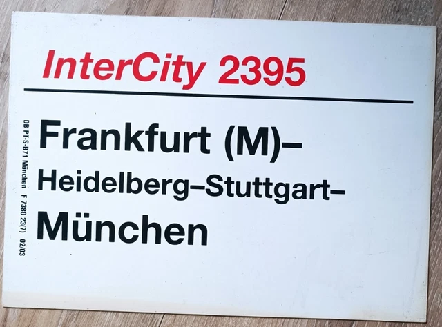 ZUGLAUFSCHILD IC 2395 InterCity Frankfurt (M) Stuttgart München DB ...
