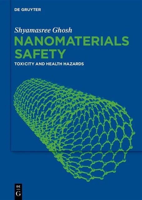 NANOMATERIALS SAFETY: TOXICITY And Health Hazards by Shyamasree Ghosh ...
