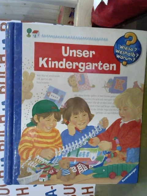 UNSER KINDERGARTEN (WIESO? Weshalb? Warum?, Band 6) Mennen, Patricia ...