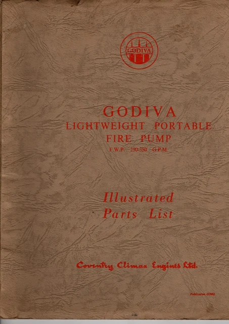 GODIVA LIGHTWEIGHT PORTABLE Fire Pump Illustrated Parts List - 1960 ...
