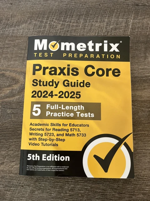 PRAXIS CORE STUDY Guide 2024-2025- Academic Skills for Ed. Secrets [5th ...