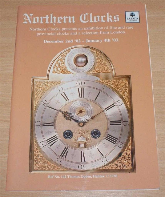 HOROLOGY: NORTHERN CLOCKS 2003 Catalogue. Exhibition fine rare ...