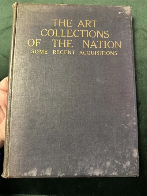 THE ART COLLECTIONS of the Nation: Some Recent Acquisitions 1920 First ...