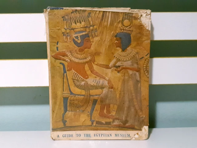A GUIDE TO the Egyption Museum, Cairo! 1968 PB History Book $55.00 ...