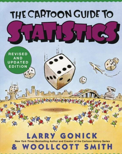 THE CARTOON GUIDE to Statistics (Cartoon Guide Series) par Gonick ...