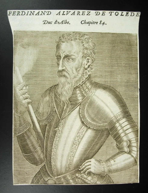 FERDINAND ALVARE DE Tolède Duc d'Albe vice-roi de Naples André Thevet ...