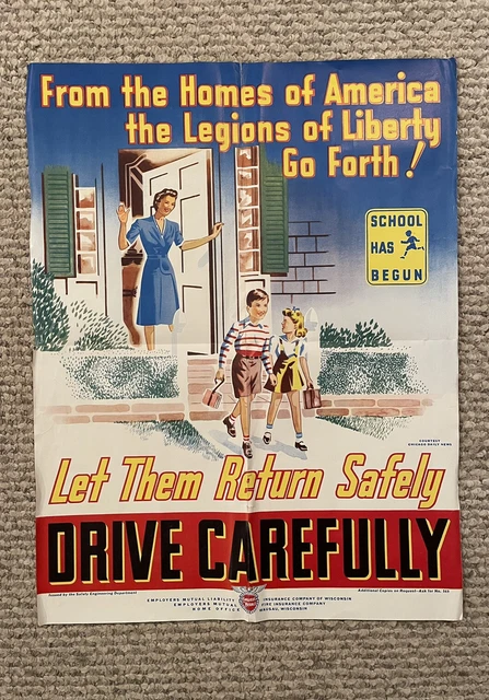 ORIGINAL WWII ERA School Safety Poster Drive Carefully 16.25x21.5” £61. ...