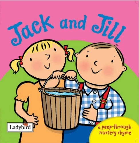 JACK AND JILL (A Peep-Through Nursery Rhyme S.) by Ladybird Board book ...