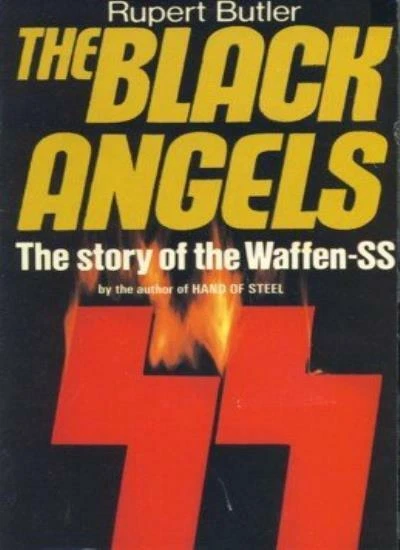 THE BLACK ANGELS. The Story Of The Waffen-SS-Rupert. Butler EUR 4,06 ...