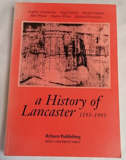 BOOK - A History Of Lancaster 1193-1993 Ed. Andrew White PB 1993 Local ...