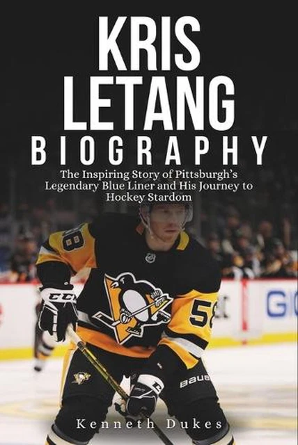 KRIS LETANG BIOGRAPHY: The Inspiring Story of Pittsburgh's Legendary ...