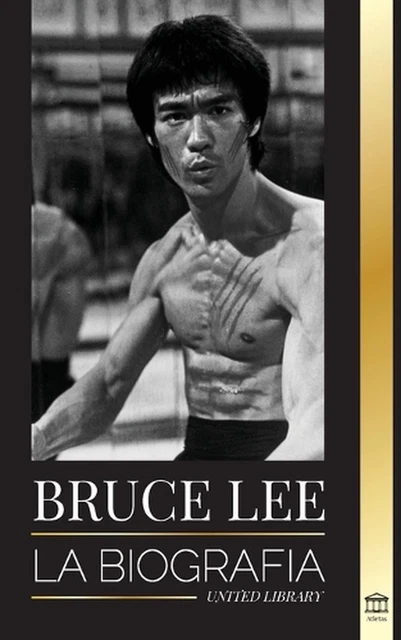 BRUCE LEE: LA biograf?a de un artista marcial y fil?sofo del drag?n; sus llamati $21.59 ...