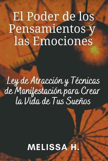 EL PODER DE los Pensamientos y las Emociones: Ley de Atracci?n y T?cnicas de Man EUR 15,39 ...