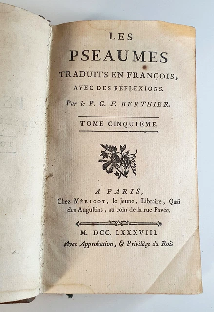 BERTHIER - LES Pseaumes [Psaumes de David] avec des Réflexions - Tome 5 ...
