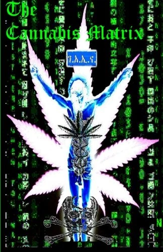 The Cannabis Matrix The Seshat Appendix A Trilogy Of Paperback New Tafari £20 70 Picclick Uk
