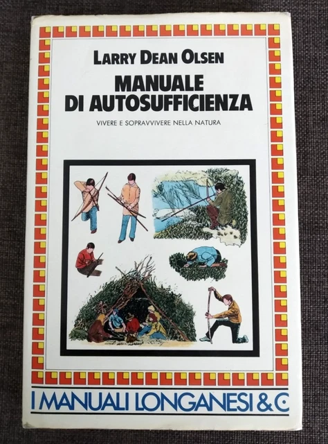 L. DEAN OLSEN - MANUALE DI AUTOSUFFICIENZA I Manuali del trapper ...