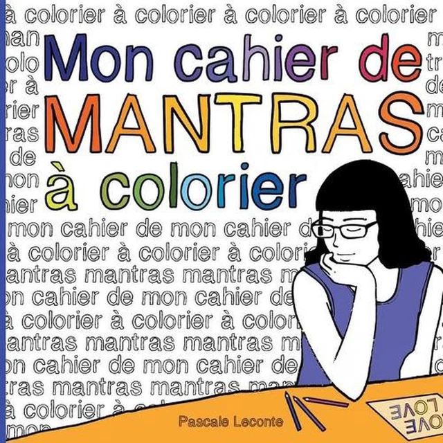 MON CAHIER DE Mantras colorier by Pascale LeConte (French) Paperback ...