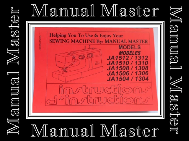 JANOME JA1512 JA1510 JA1508 JA1506 & JA1504 Sewing Machine Instruction ...