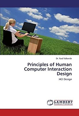 PRINCIPLES OF HUMAN Computer Interaction Design: HCI Design, Valverde ...