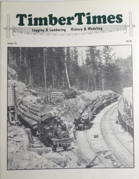 TIMBER TIMES ISSUE-10 (1995), Logging & Lumbering--History & Modeling £ ...