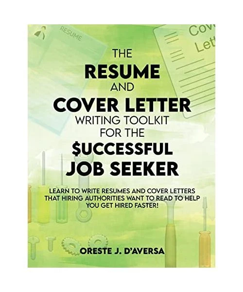 THE RESUME AND Cover Letter Writing Toolkit for the Successful Job ...