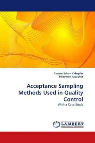 ACCEPTANCE SAMPLING METHODS Used in Quality Control With a Case Study 1161 EUR 49,00 - PicClick FR
