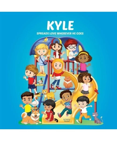 KYLE SPREADS LOVE Wherever He Goes: Building Self-Esteem in Children ...