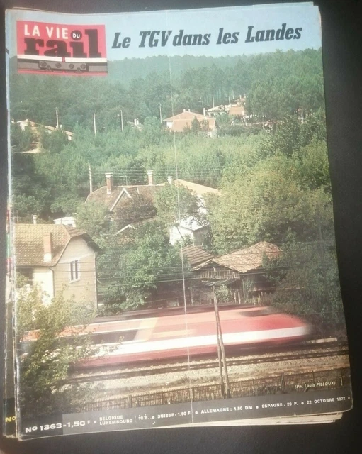 LA VIE DU rail N° 1363 22 octobre 1972 Chemin de fer Train TGV Landes ...