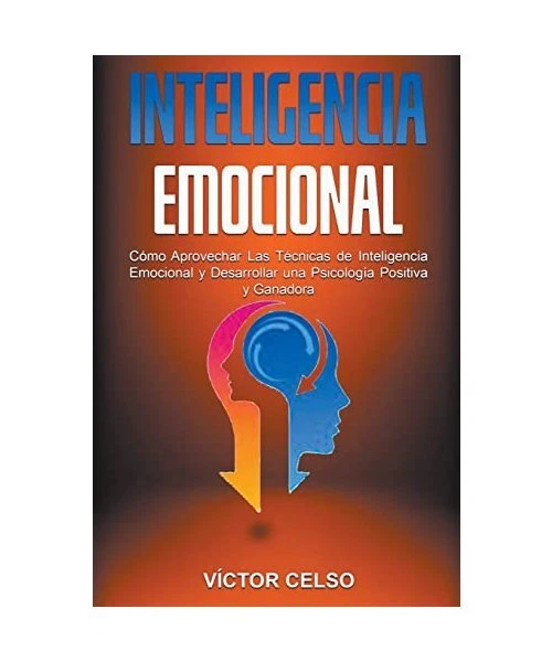 INTELIGENCIA EMOCIONAL: CÓMO Aprovechar Las Técnicas de Inteligencia Emocional EUR 14,66 ...