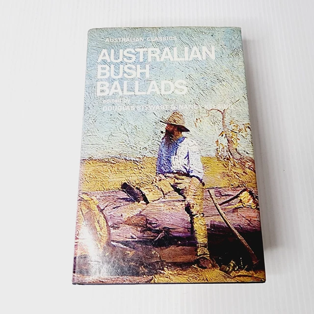 AUSTRALIAN BUSH BALLADS Australian Classics by Douglas Stewart & Nancy ...