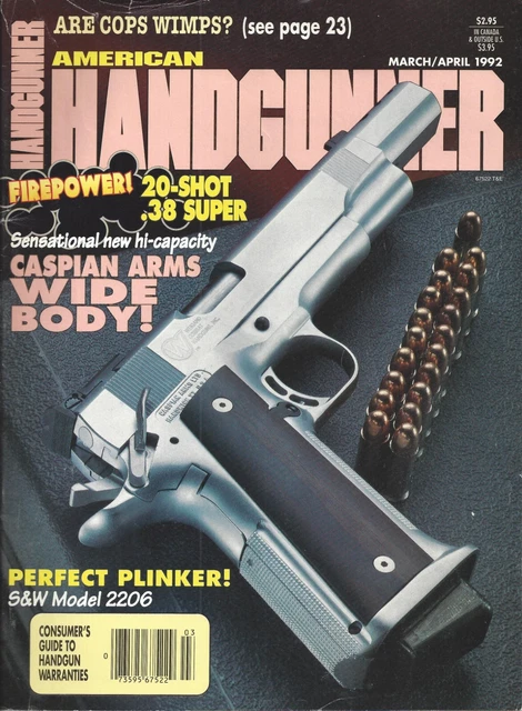 AMERICAN HANDGUNNER MAGAZINE March/April 1992 S&W Model 2206 Caspian ...