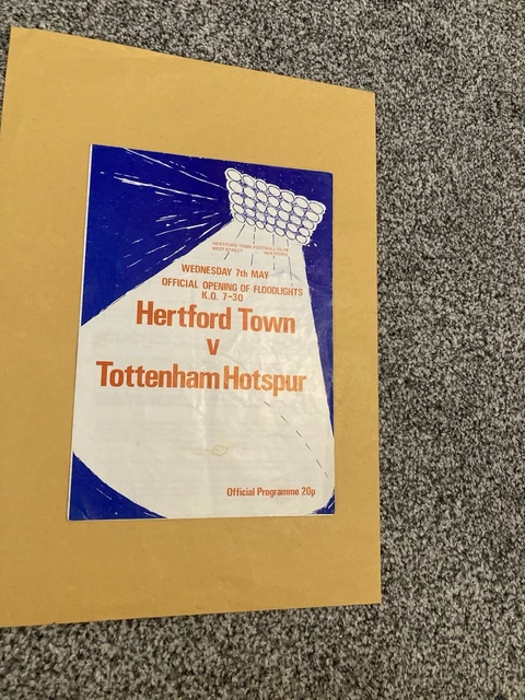 HERTFORD V SPURS Official Opening of Floodlights 1980’s Programme. £5. ...
