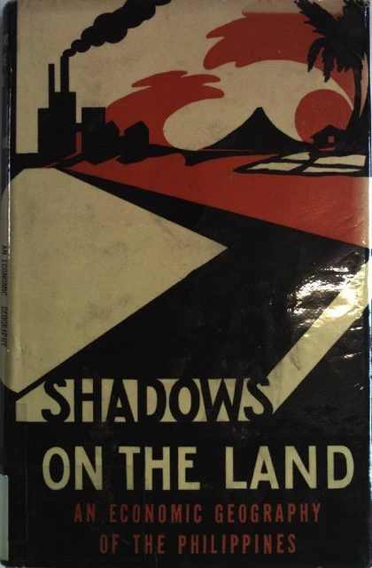 SHADOWS ON THE Land: An Economic Geography of the Philippines. Huke ...