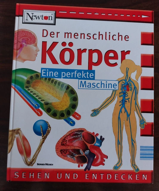 DER MENSCHLICHE KÖRPER eine perfekte Maschine Sehen und Entdecken Newton EUR 2,99 - PicClick DE