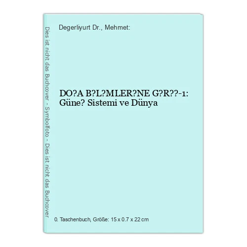 DO?A B?L?MLER?NE G?R??-1: Güne? Sistemi ve Dünya Degerliyurt Dr., Mehmet: EUR 52,14 - PicClick DE