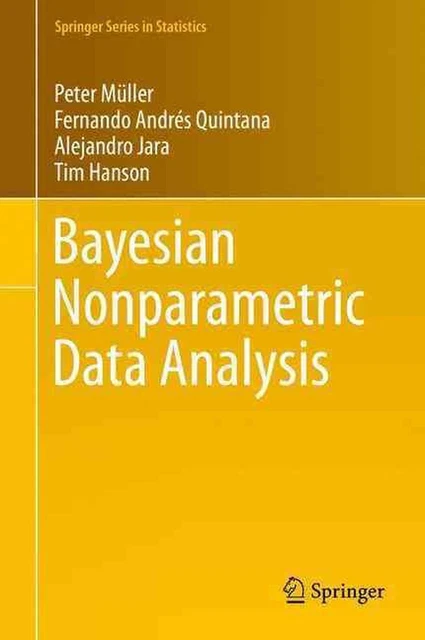 BAYESIAN NONPARAMETRIC DATA Analysis by Fernando Andres Quintana ... BAYESIAN NONPARAMETRIC DATA Analysis by Fernando Andres Quintana ...