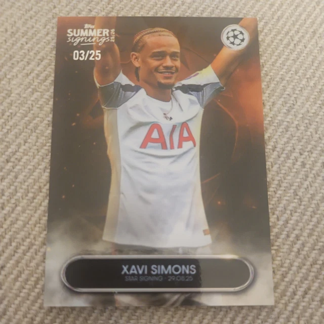 TOPPS SUMMER SIGNINGS 2025-2026 Xavi Simons /25 Tottenham Hotspur £26. ...