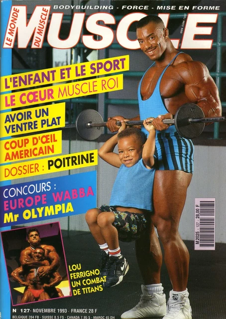 LE MONDE DU muscle n° 127 nov 1993 - LOU FERRIGNO -MR OLYMPIA EUR 10,00 ...