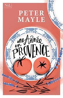 UNE ANNÉE EN Provence de Mayle, Peter | Livre | état très bon EUR 10,09 ...