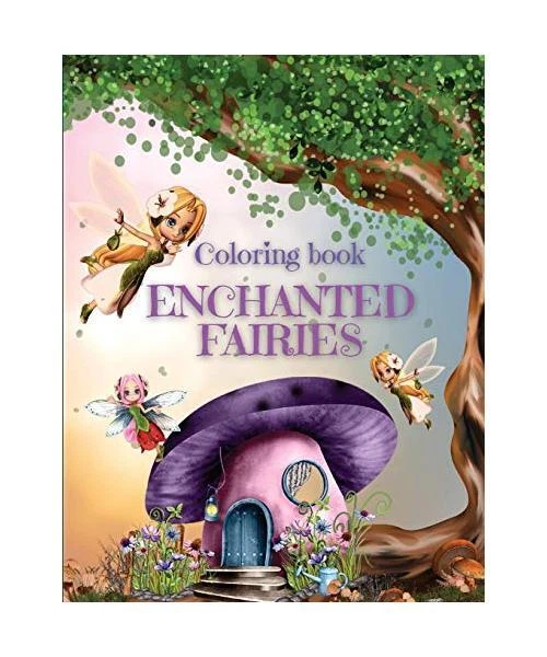 ENCHANTED FAIRIES COLORING Book: Magical Fairies Coloring Pages With ...