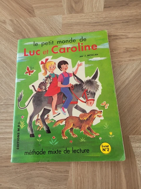 LE PETIT MONDE de Luc et Caroline méthode mixte de lecture Par Jean ...