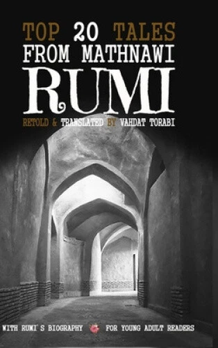 TOP 20 TALES from Mathnawi RUMI by Torabi, Vahdat NEUF EUR 41,16 ...