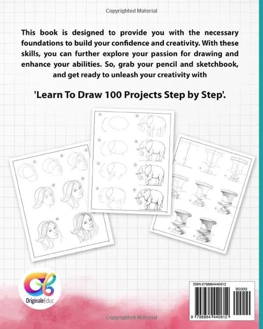 LEARN TO DRAW 100 Projects Step-by-Step Guide for Beginners Creative ...