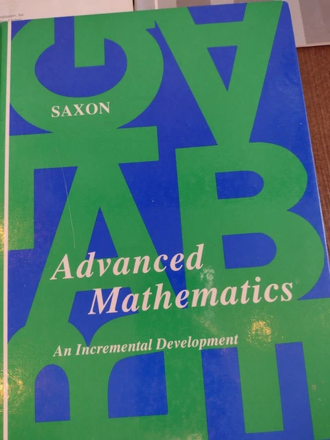 SAXON ADVANCED MATHEMATICS Student Textbook Teachers Edition Home Study ...
