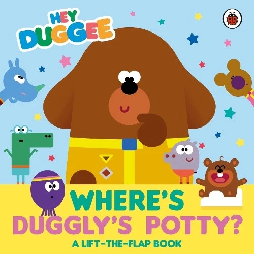 HEY DUGGEE HEY Duggee: Where's Duggly's Potty? (Libro de cartón) Hey ...
