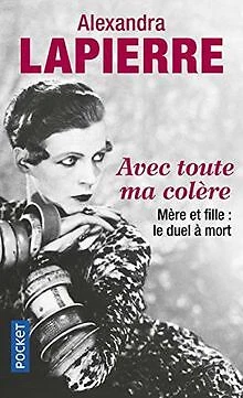 AVEC TOUTE MA colère de LAPIERRE, Alexandra | Livre | état très bon EUR ...