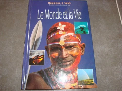 LE MONDE ET la vie (Reponse a tout.) de Christine Rivet EUR 3,99 ...