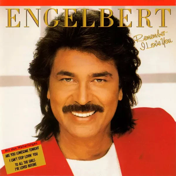 REMEMBER - I Love You, Engelbert Humperdinck EUR 5,13 - PicClick FR