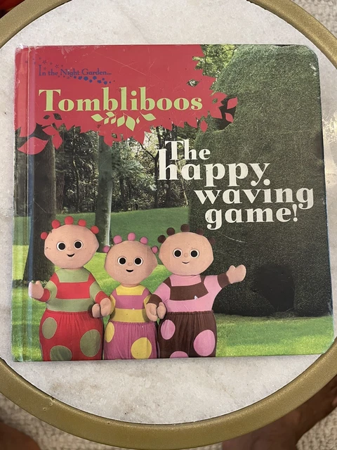 IN THE NIGHT Garden: Tombliboos The Happy Waving Game Hard Book EUR 2 ...